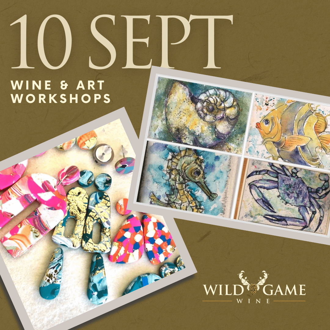 September Wine & Art Workshops - Wild Game Wine